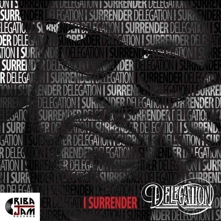 I Surrender (Single) - Delegation Band